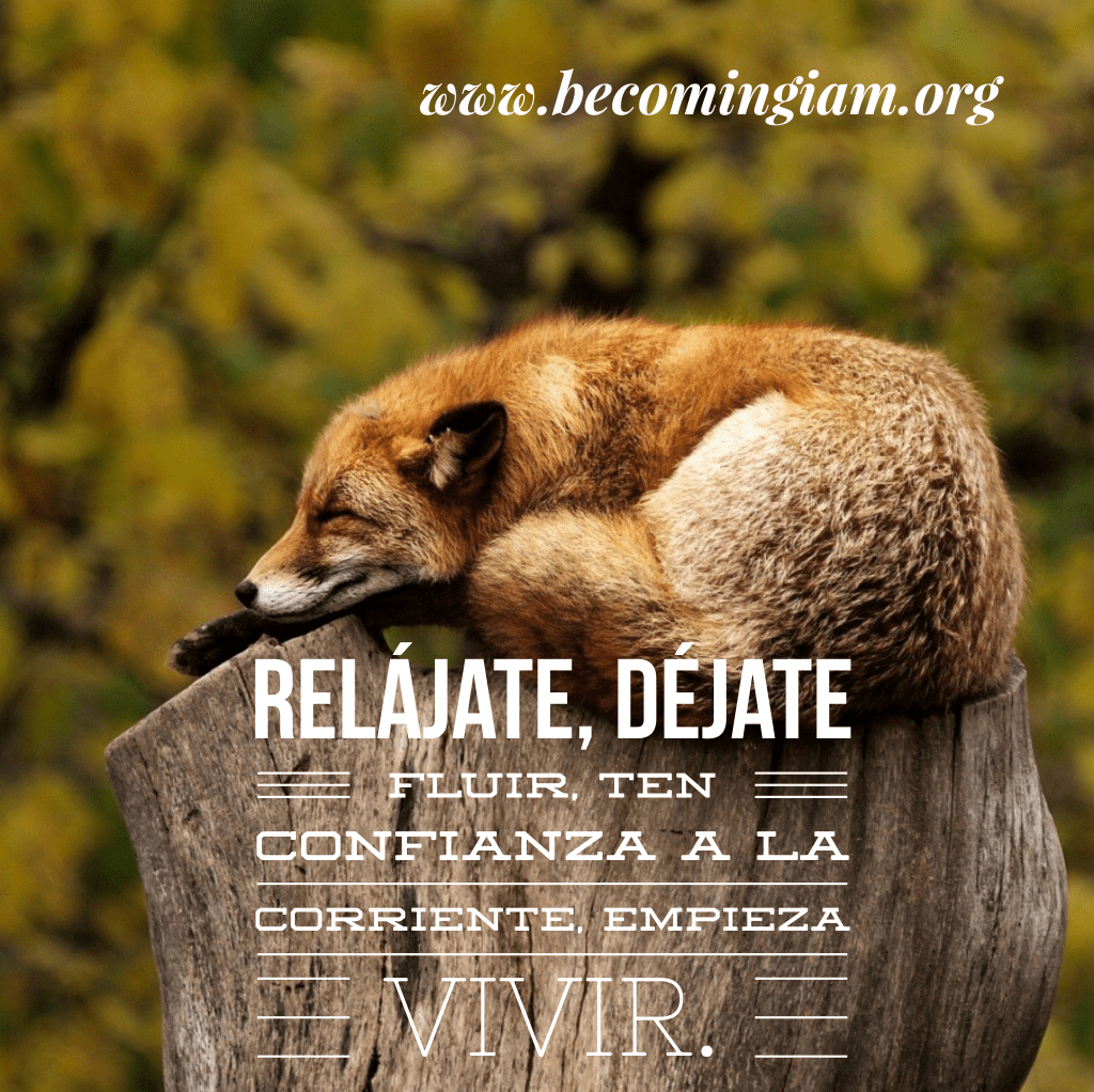 Relájate - Becoming I AM