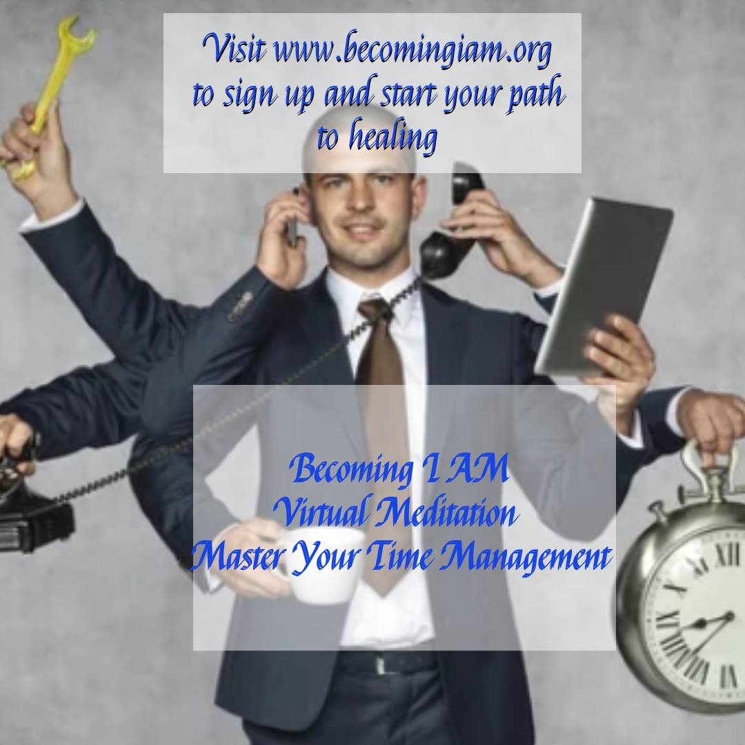 Master Your Time Management - Becoming I AM